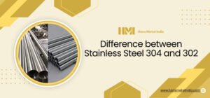 Difference between 304 and 302 Stainless Steel Material